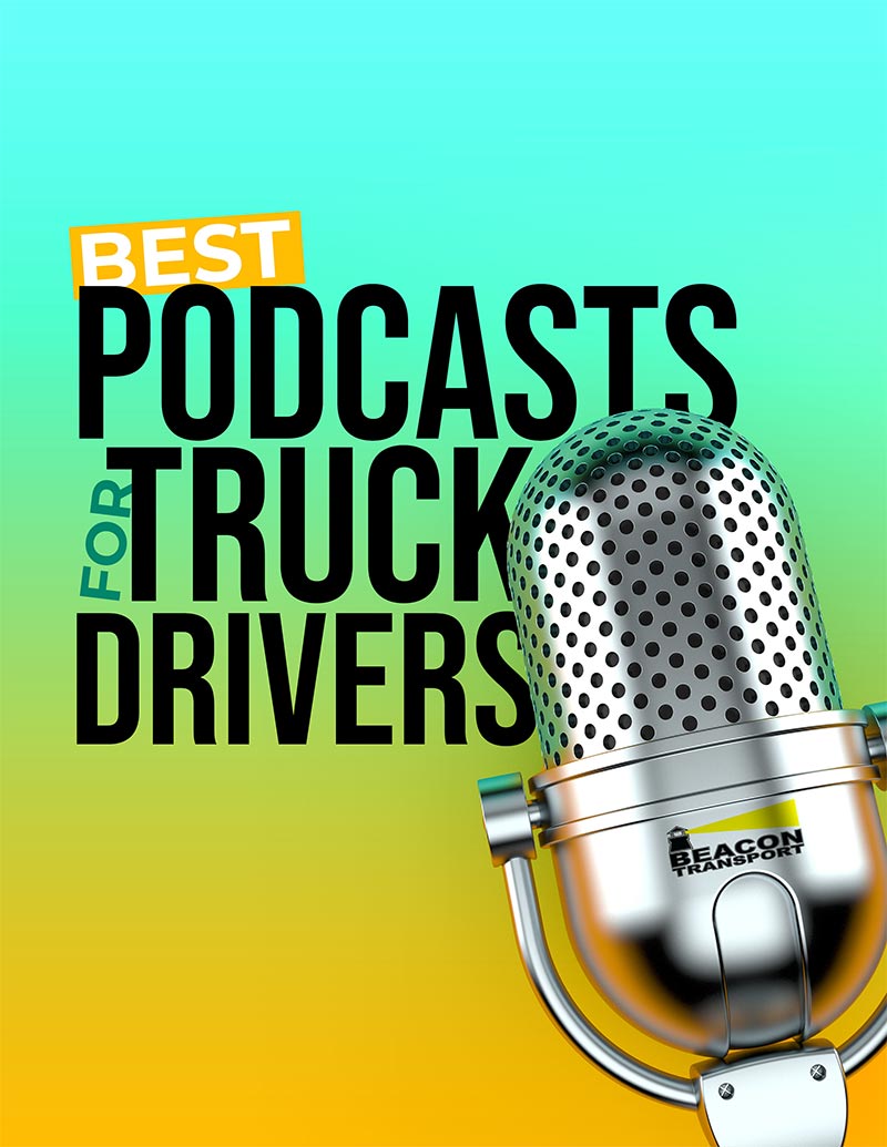 Best Podcasts for Truck Drivers | Truck Driving Jobs in Nashville TN